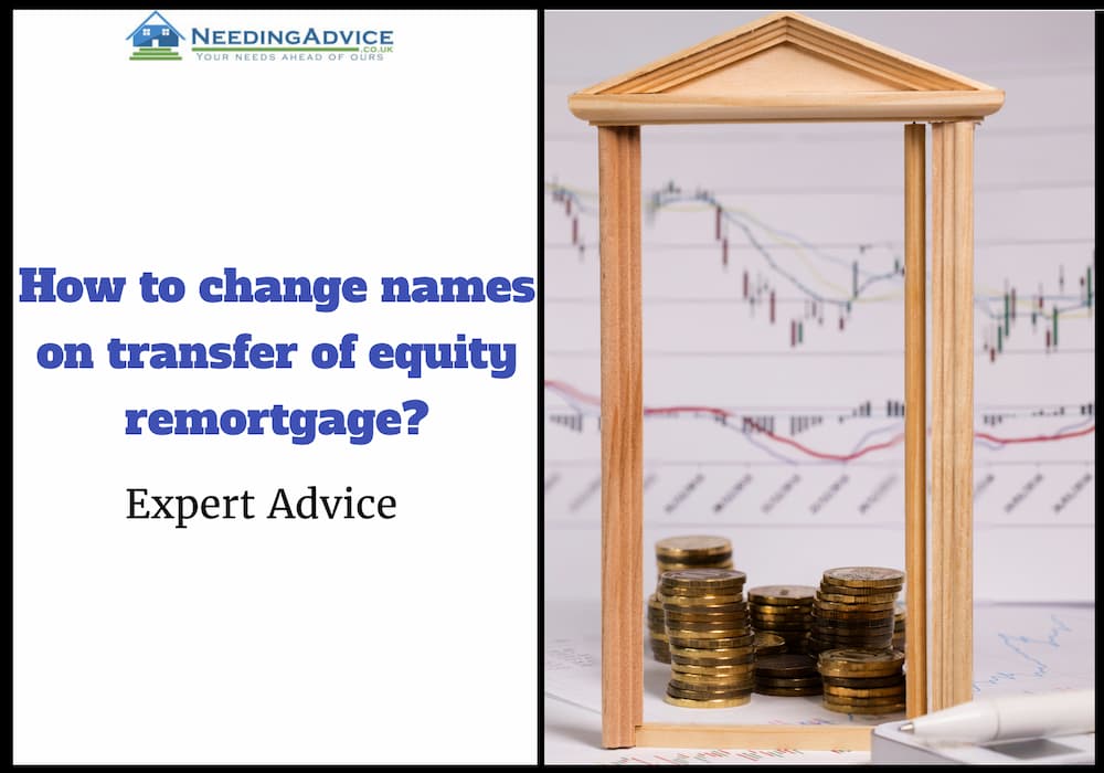 How to change names on transfer of equity remortgage?