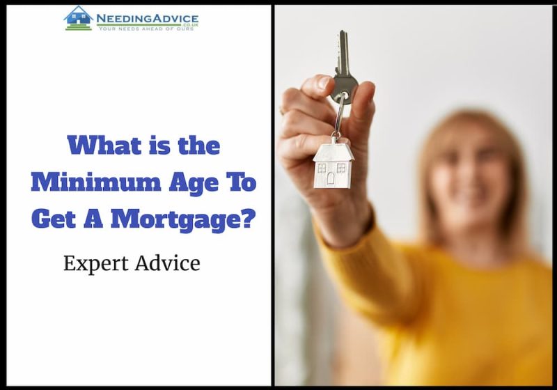 What is the Minimum Age To Get A Mortgage? | Explained