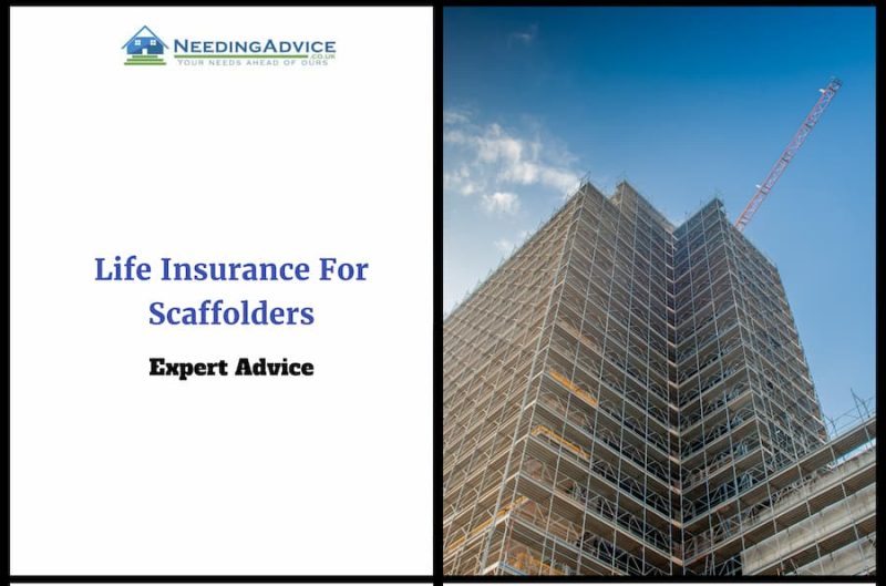 Life Insurance for Scaffolders: Protecting Your Future